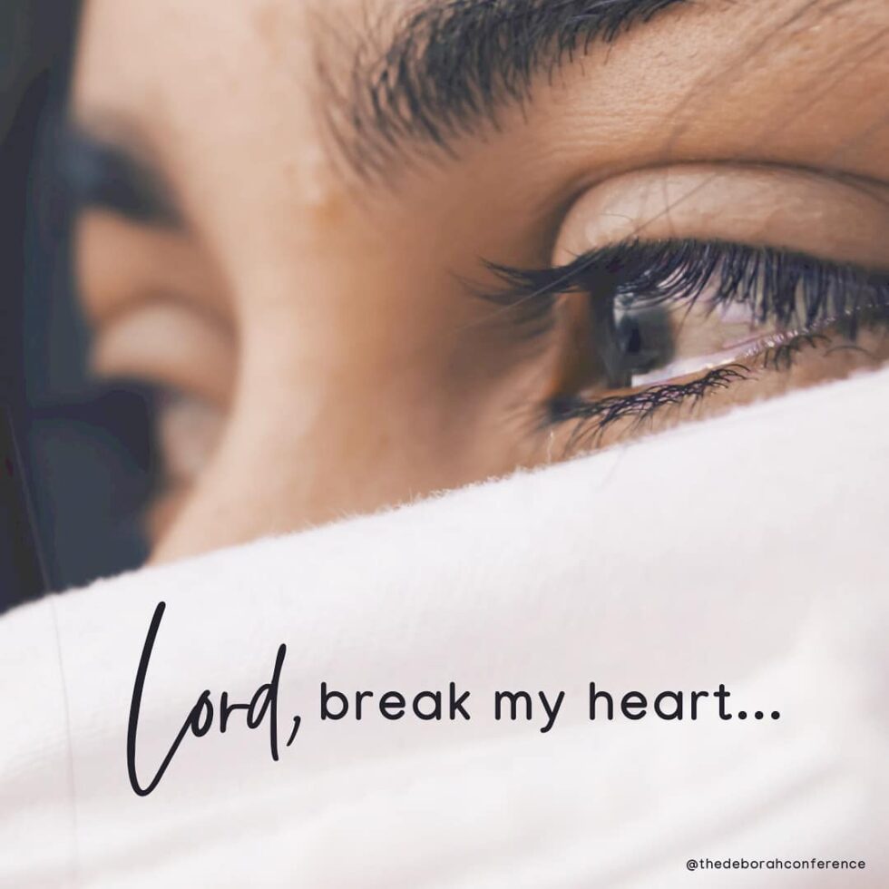 Lord, Break our Hearts | Deborah Business Education Hub